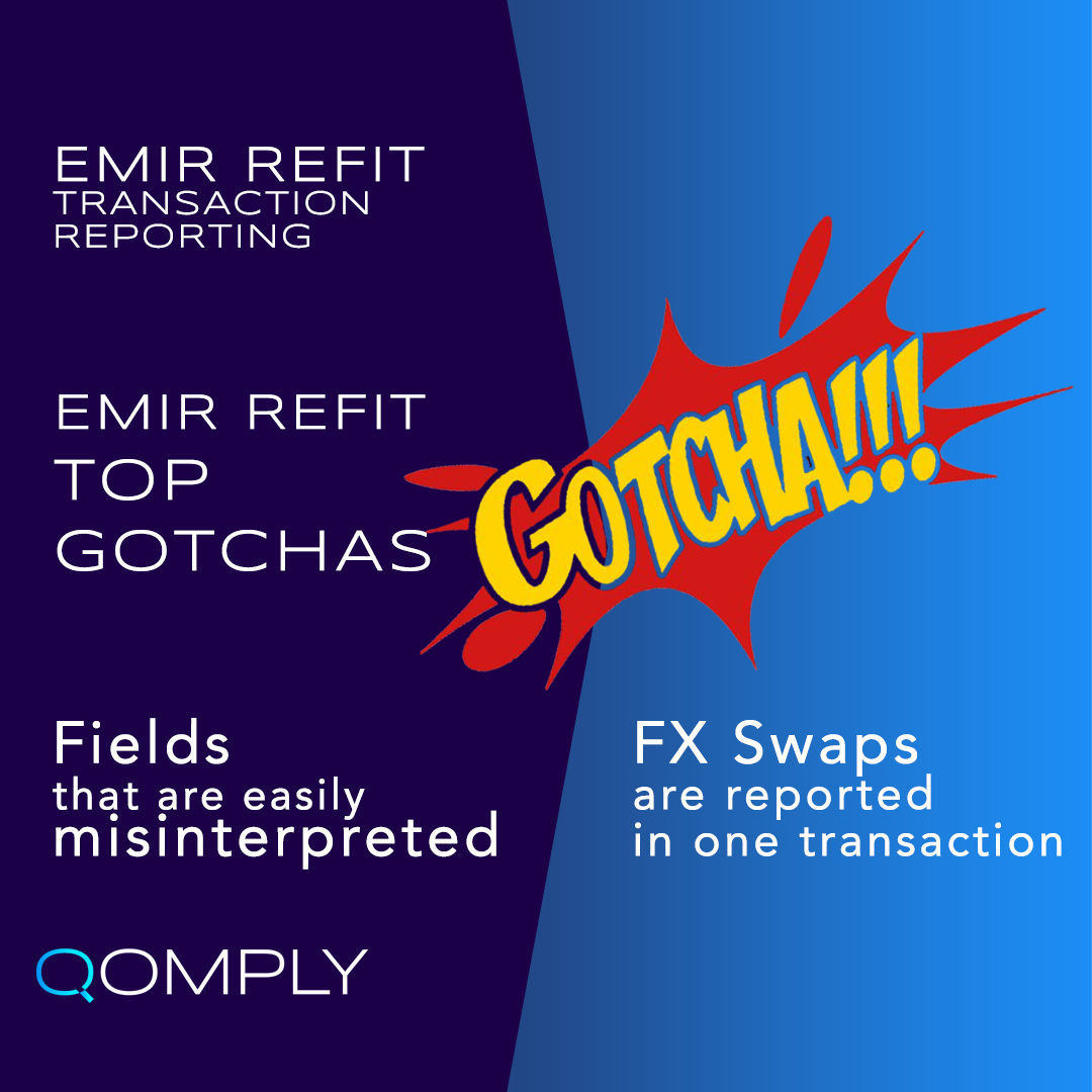 EMIR Refit Top Gotchas | Reporting FX Swaps