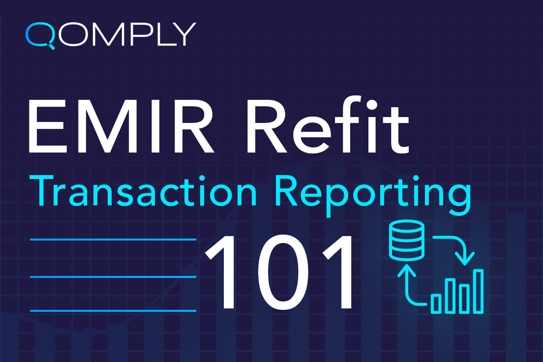 Regulatory Reporting | EMIR REFIT Transaction Reporting