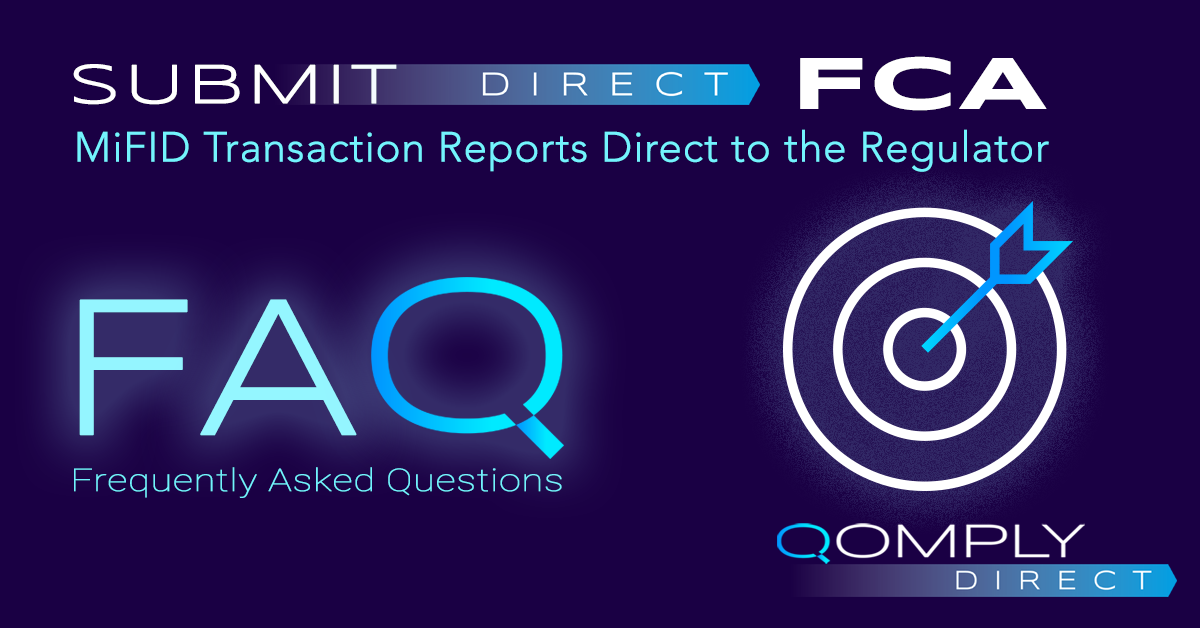 Direct Transaction Reporting to the FCA - Frequently Asked Questions (FAQs)