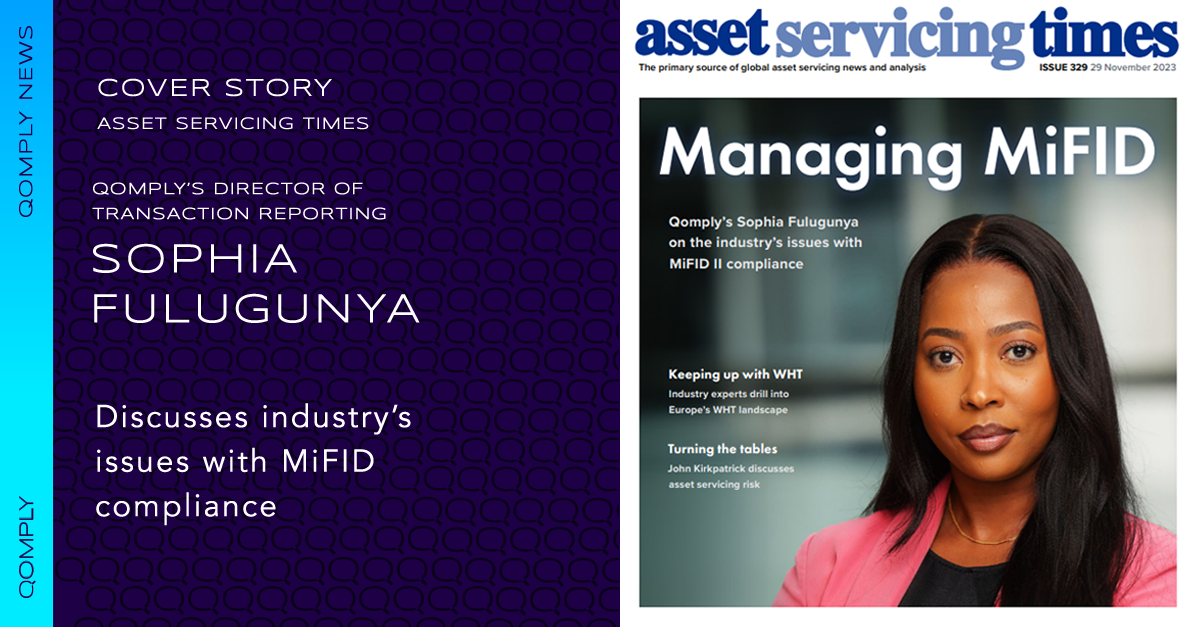 Qomply's Director Discusses Industry's Issues With MiFID Compliance in AST Cover Story